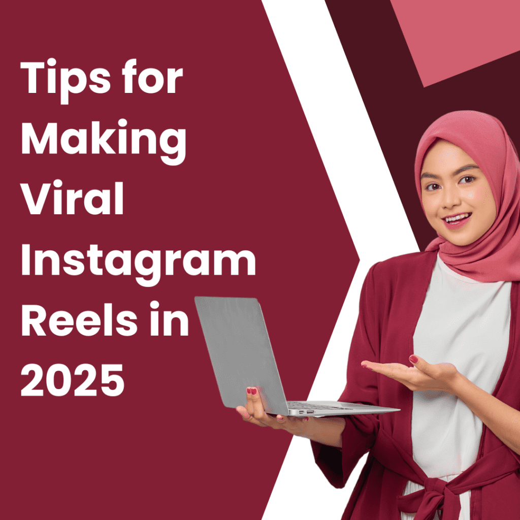 Tips for Making Viral Instagram Reels in 2025 - Boost Your Instagram Growth with Professional ...